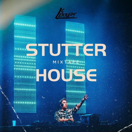 Stream Stutter House Mixtape by LC Lennert | Listen online for free on ...