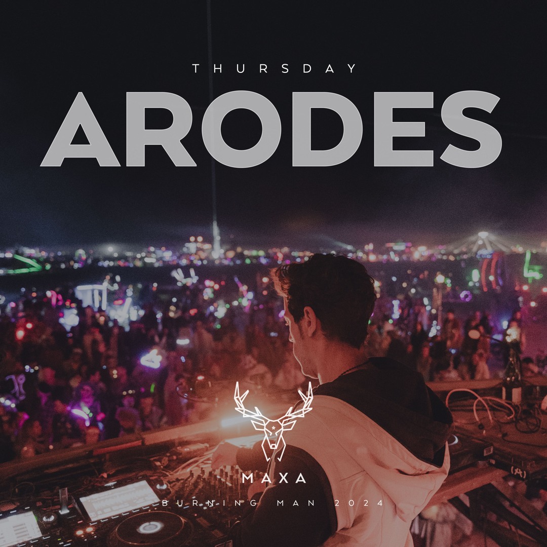 Listen to Arodes - Maxa - Burning Man 2024 by MAXA in Adam Ten b2b Mita ...