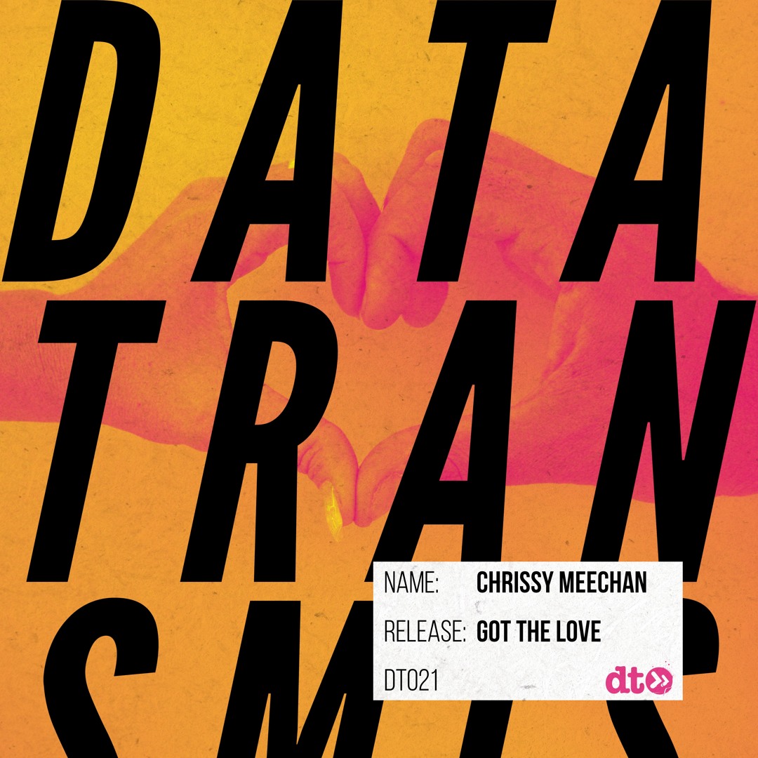 Stream Chrissy Meechan - Got The Love by Data Transmission | Listen ...