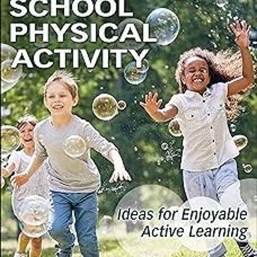 Stream ) Promoting Elementary School Physical Activity: Ideas for ...
