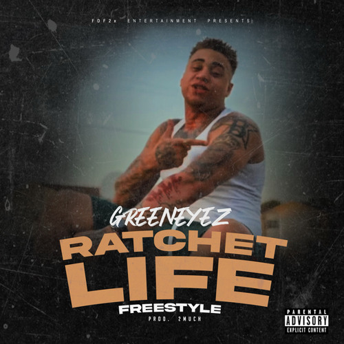 Stream Ratchet Life Freestyle by Green Eyez | Listen online for free on ...