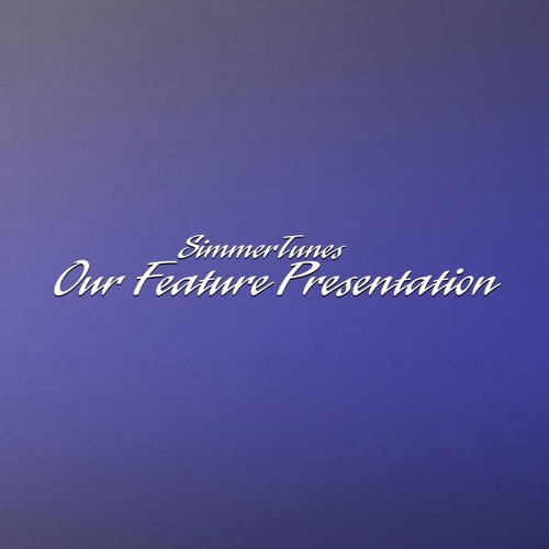Stream OUR FEATURE PRESENTATION (WIP) by SimmerTunes | Listen online ...
