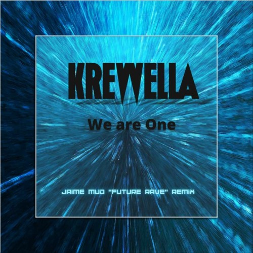 Stream Krewella - We Are One (Jaime Mud - Future Rave Remix) by ...