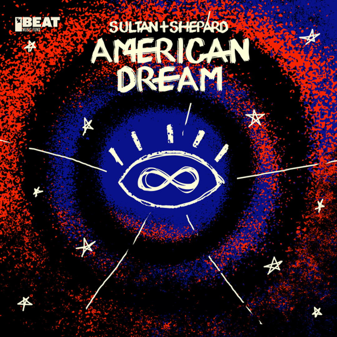 Stream American Dream by Sultan + Shepard | Listen online for free on ...