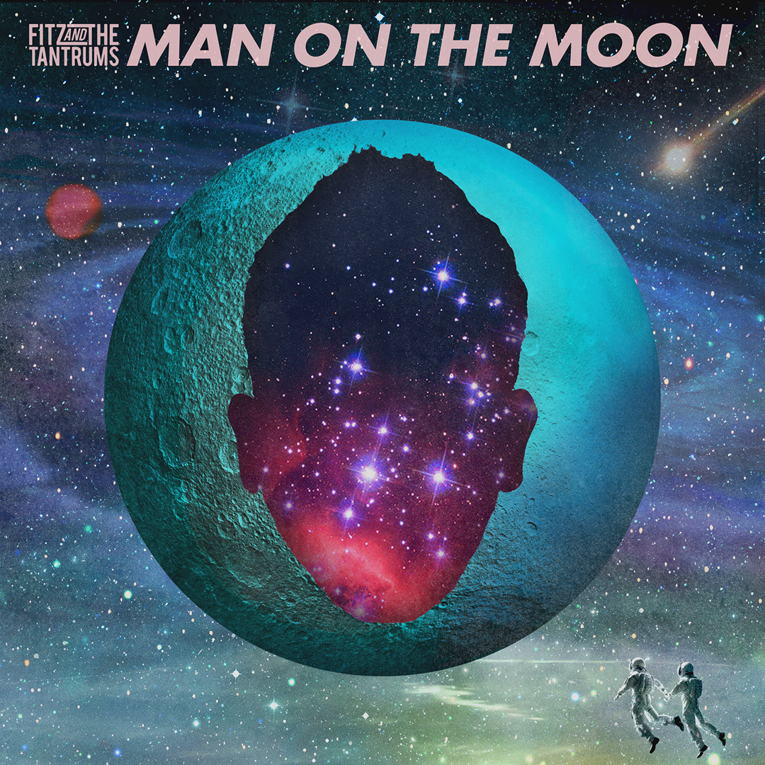 Stream Man on The Moon by Fitz and The Tantrums | Listen online for ...