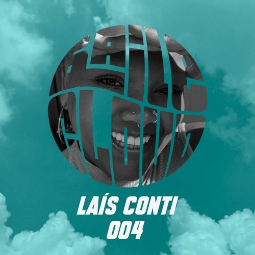 Stream BAILE CLOUD FM - OO4 DJ LAÍS CONTI by Baile Cloud FM | Listen ...
