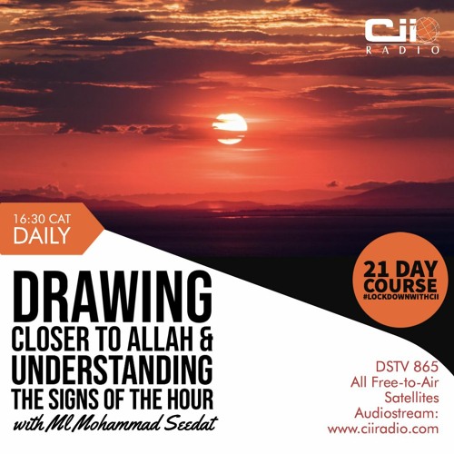 Stream 10-04-20 Lesson 11 Drawing Close To Allah And Signs Of The Hour ...