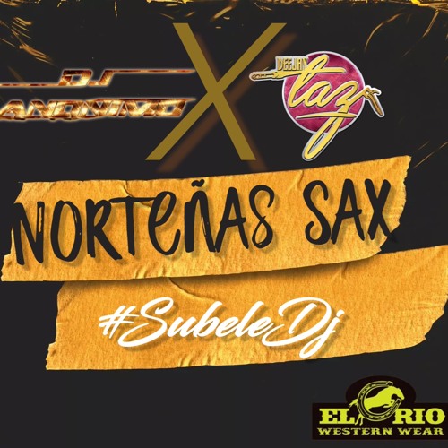 Stream Dj Taz Ft Dj Anonimo - Norteñas Sax 2023 by DJ Taz De Waco TX # ... Stream Dj Taz Ft Dj Anonimo - Norteñas Sax 2023 by DJ Taz De Waco TX # ...