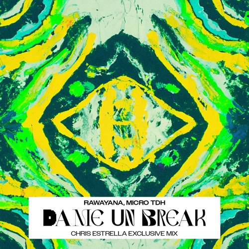 Stream Rawayana, Micro TDH - Dame Un Break (Chris Estrella Remix) [Free ... Stream Rawayana, Micro TDH - Dame Un Break (Chris Estrella Remix) [Free ...