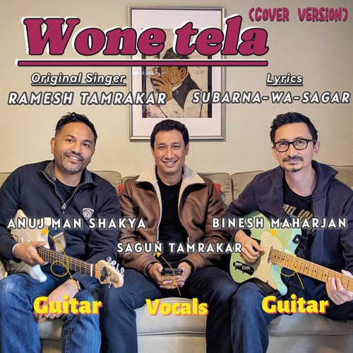 Stream Wone Tela (Cover) by Sagun Tamrakar | Listen online for free on ...