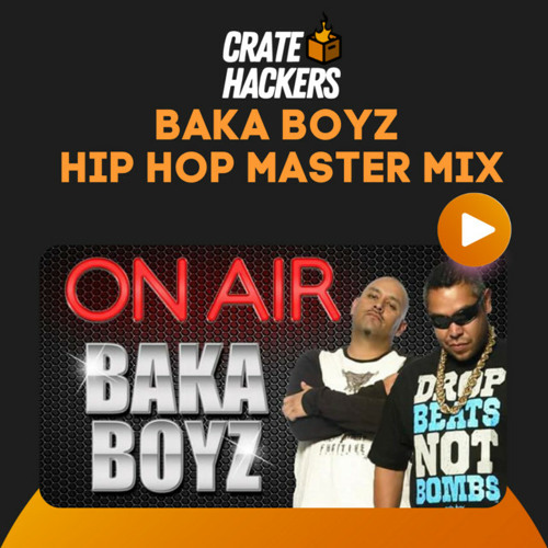 Stream no one | Listen to Baka Boyz - Hip Hop Master Mix playlist ...