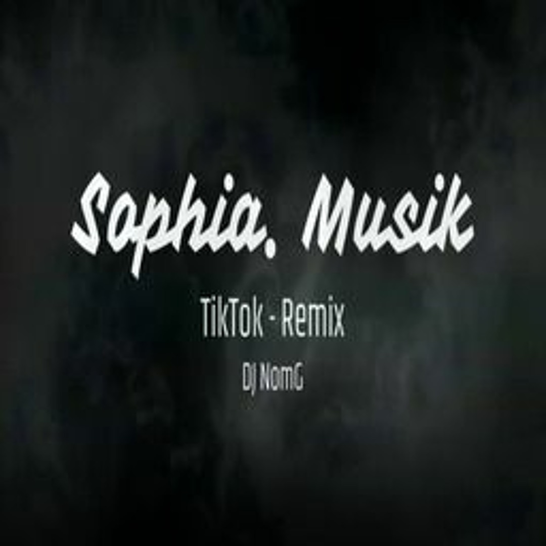 Stream (TIK TOK) Sophia - Wenn du die Augen schließt ( NomG Remix ) by ...
