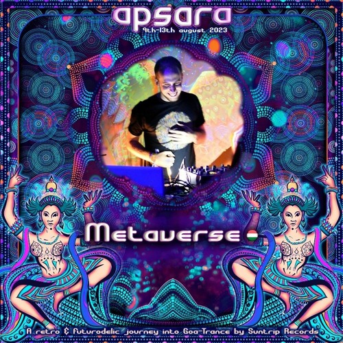 Stream Dj Metaverse @ Apsara festival 2023 by Dj Metaverse | Listen online for free on SoundCloud