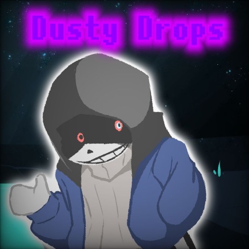 Stream Dusty Drops | Friday Night Funkin' Vs Murder Sans by NightPop ...