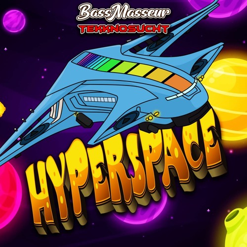 Stream Hyperspace by Bass Masseur | Listen online for free on SoundCloud