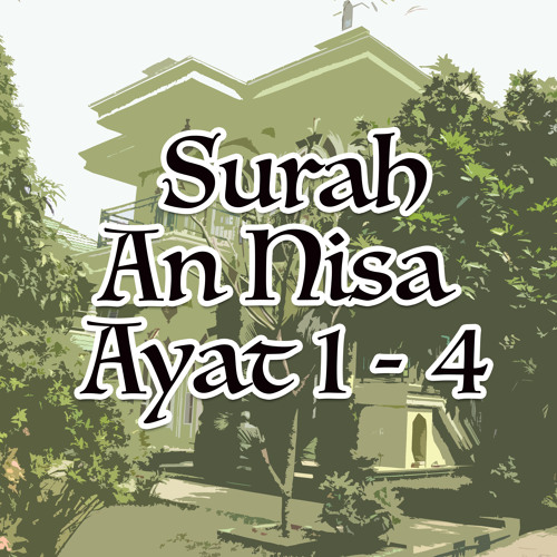 Stream Surah An Nisa Ayat 1 - 4 by H. Muammar ZA | Listen online for free on SoundCloud