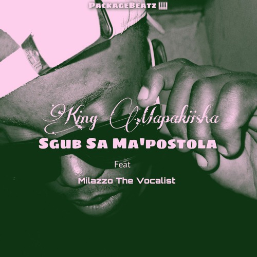 Stream Sgubu Sa - Mapostola(Feat Kelvin Milazzo).mp3 by King Mapakiisha ...
