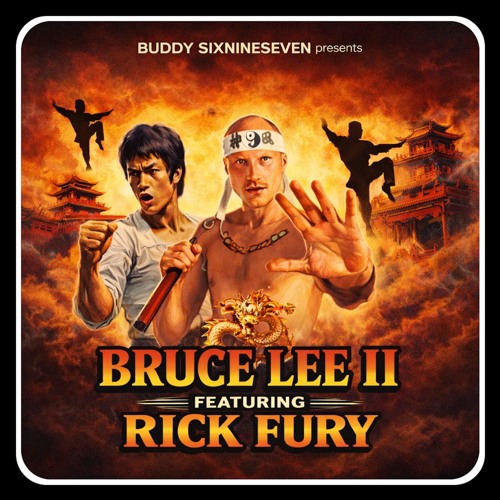 Stream Bruce Lee 2 (feat. Rick Fury) by BUDDY SIXNINESEVEN | Listen ...