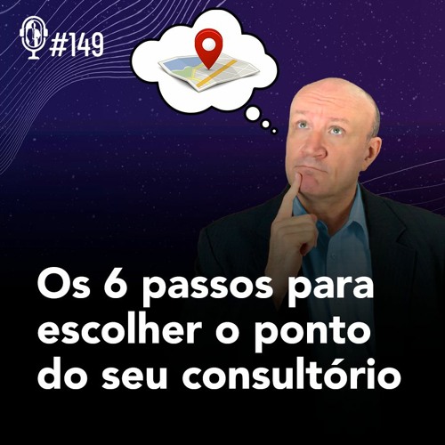 Stream episode 149# Os 6 Passos Para Escolher O Ponto Do Seu ...