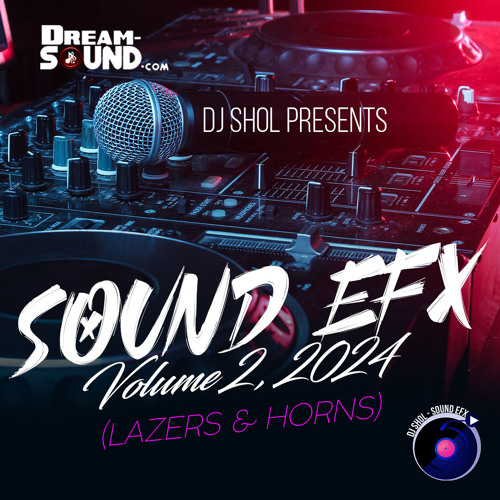 Stream Sound Effects Pack 2024 - DJ Shol - Sound Efx Pack Vol. 2 (EFX ...