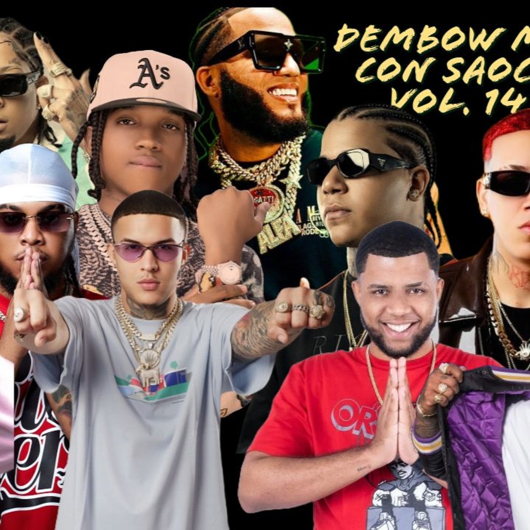 Stream DEMBOW MIX CON SAOCO VOL 14 - LOMIIEL JEY ONE DONATY JORDIZY MESTIZO PAPERA ROCHY EL ALFA ...