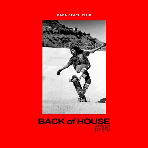 Stream Back of house vol.01 by BaBa Beach Club | Listen online for free ...