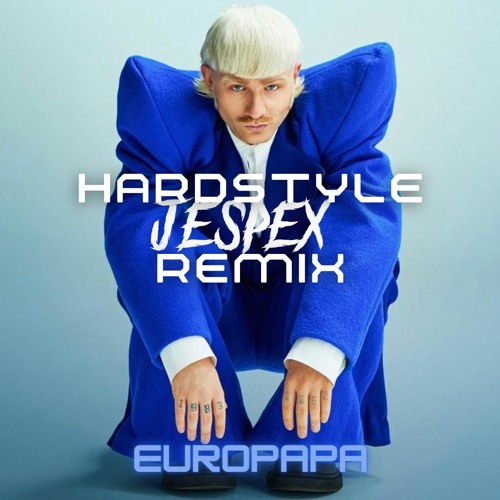 Stream Joost - Europapa (HARDSTYLE REMIX) *GEDRAAID DOOR OUTSIDERS* by ...