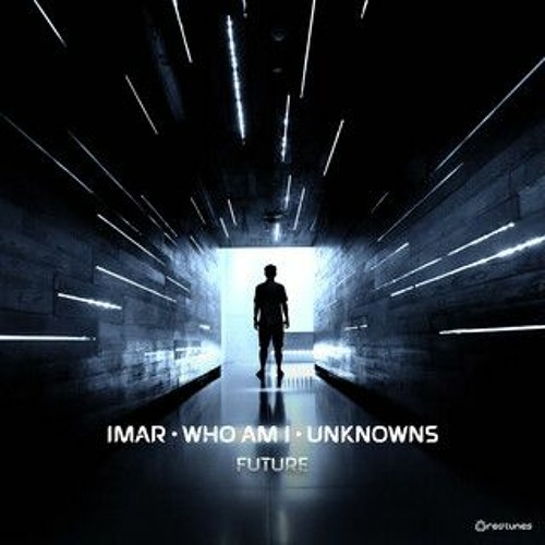 Stream Imar & Who Am I & Unknowns - Future ( Original Mix ) by UnknownS ...