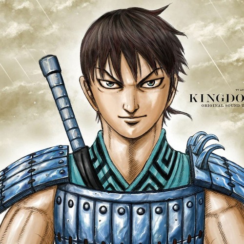 Stream [ANIMEOMO]「KINGDOM OST」-「KINGDOM-DUE」(Extend/Rearranged) | EPIC ...