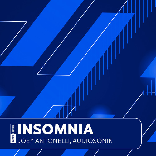 Stream Joey Antonelli, Audiosonik - Insomnia by joeyantonelli | Listen ...