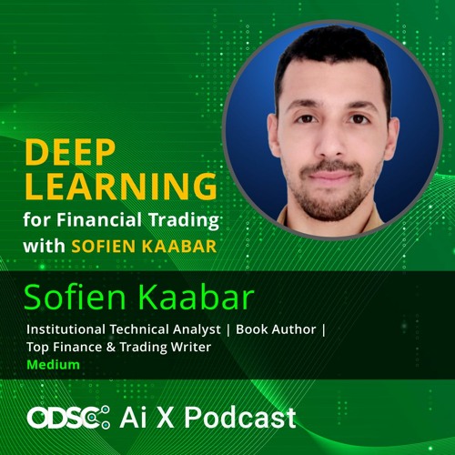 Stream Episode Deep Learning For Financial Trading With Sofien Kaabar