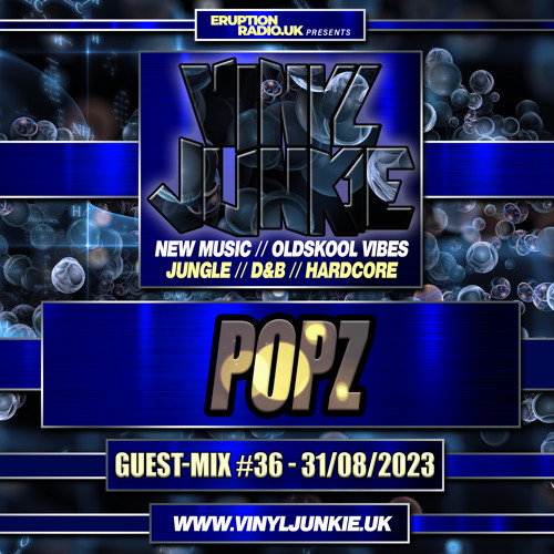 Stream The Guest-Mix #36 - Popz - www.VinylJunkie.UK by Vinyl Junkie | Listen online for free on ...