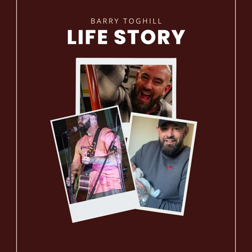 Stream Life Story by Barry Toghill | Listen online for free on SoundCloud