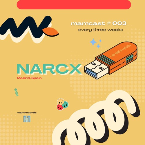 Stream [mamcast #003] - NARCX by mam records | Listen online for free ...