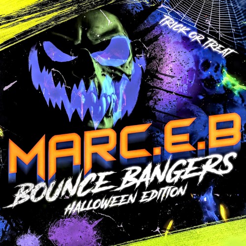 Stream DJ Marc E B - Bounce Bangers Halloween Edition by DJ Marc E B ...