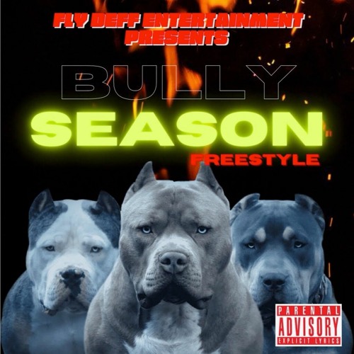 Stream Bully Season FlyStyle by Fly Deff | Listen online for free on ...