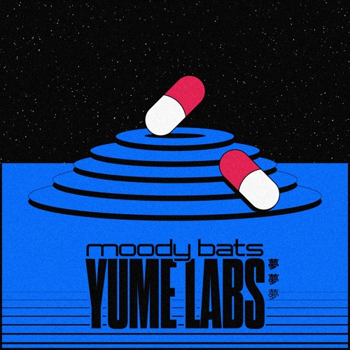 Stream 4 - Yume Labs by Moody Bats | Listen online for free on SoundCloud