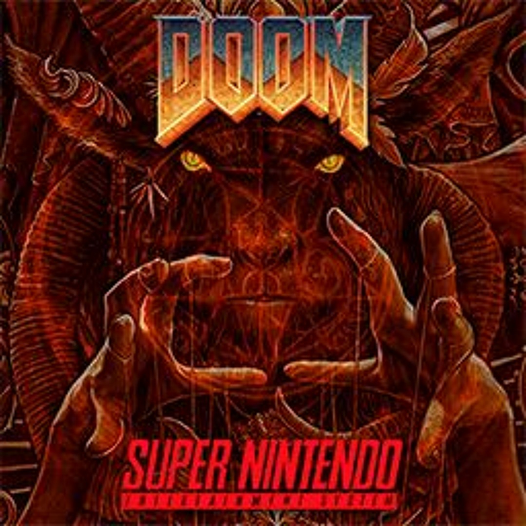 Stream [DOOM: Episode 5 - SIGIL](E5M8)Easel(SNES Mix) by Nascent Mirage ...
