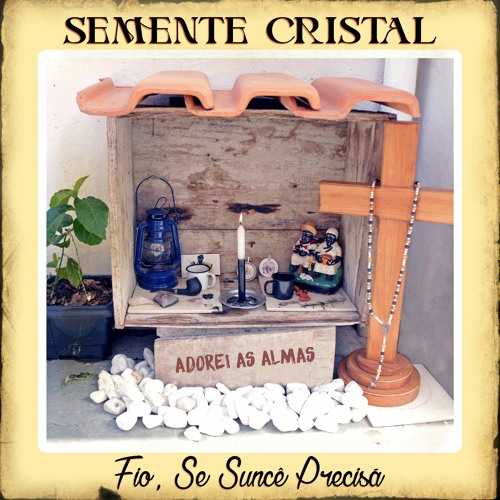 Stream Fio, se Suncê Precisá (Vovó Maria Redonda) by Semente Cristal ...