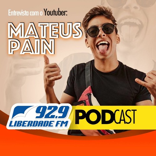 Stream Entrevista com o Influencer Mateus Pain by LIBERDADE929 PODCAST ...