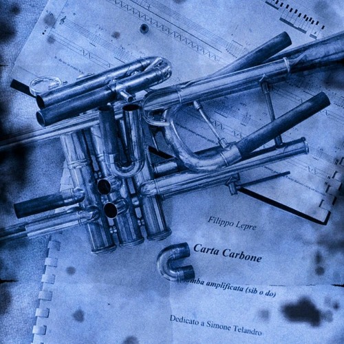 Stream Carta Carbone - for amplified trumpet - Filippo Lepre by Filippo ...