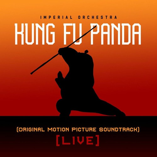 Stream Kung Fu Panda (Original Motion Picture Soundtrack) [Live] by ...