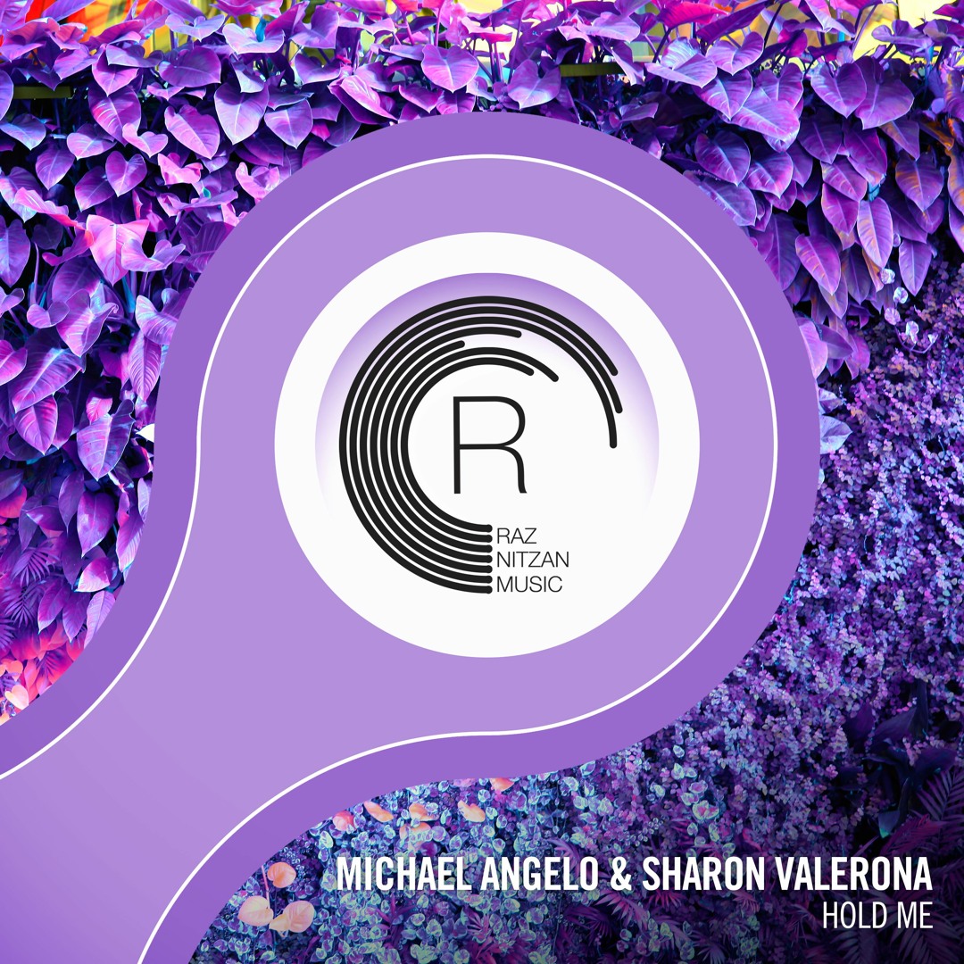 Stream Michael Angelo & Sharon Valerona - Hold Me by RazNitzanMusic ...