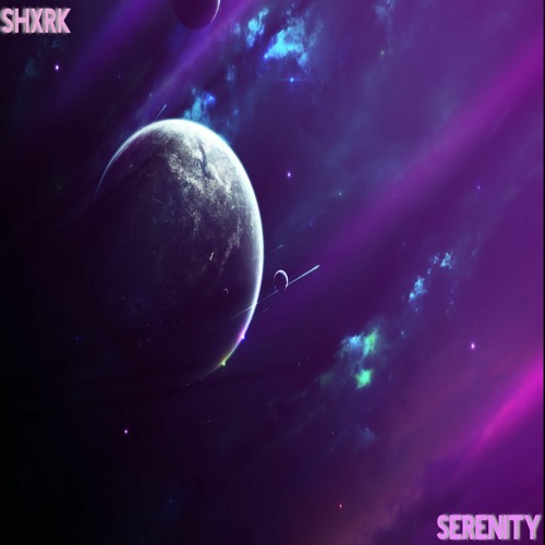 Stream Serenity by SHXRK | Listen online for free on SoundCloud