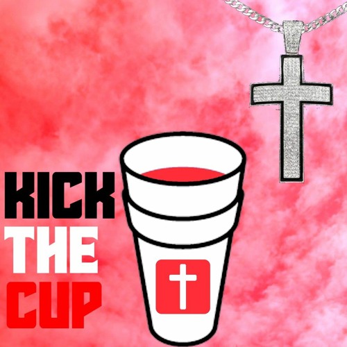 Stream KICK THE CUP (SPED UP) (LUCKI - FAITH (CHRISTIAN REMIX) by Josh ...