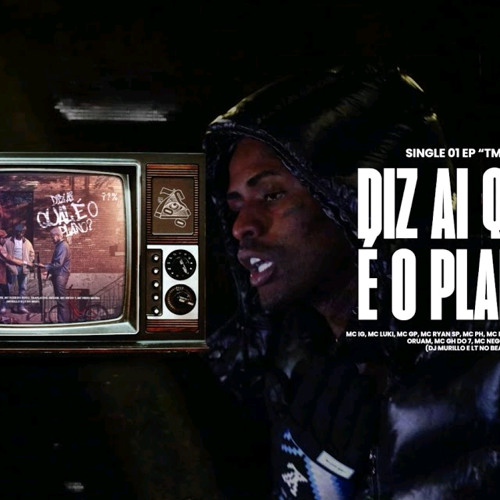 Stream MC IG - DIZ AÍ QUAL É O PLANO? (DJS M URILLO E LT) [FAIXA01 ...