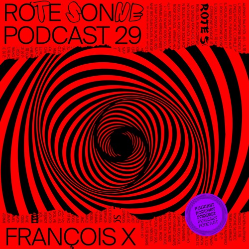 Rote Sonne Podcast 29 | François X by Rote Sonne | Free Listening on ...
