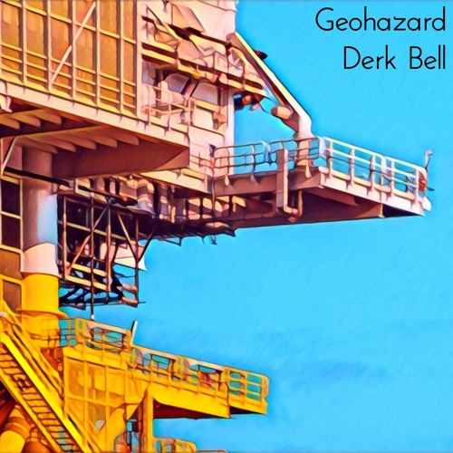 Stream Geohazard By Derk Bell Listen Online For Free On Soundcloud