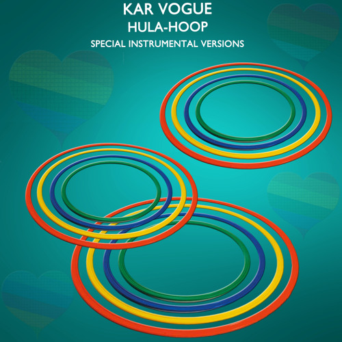 Stream Hula-Hoop (Extended Instrumental Mix) by Kar Vogue | Listen ...