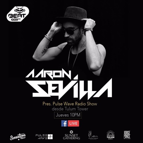 Stream Aaron Sevilla at Tulum Tower / Beat 100.9 / Pulse Wave Tv ...